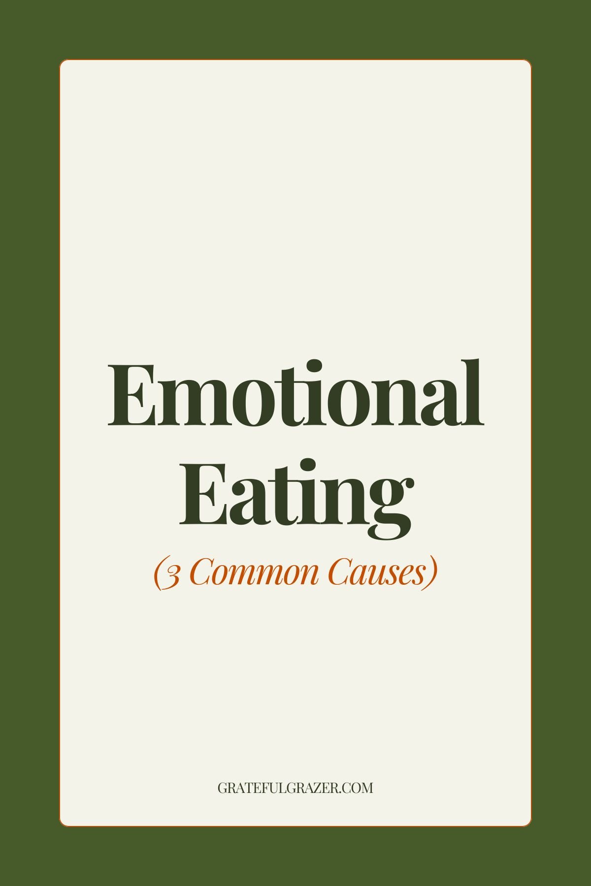 What Causes Emotional Eating? - Grateful Grazer