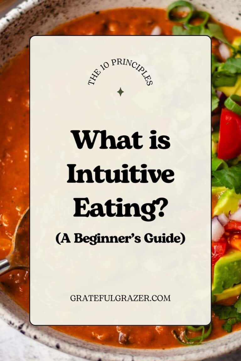 What is Intuitive Eating? A Beginner's Guide - Grateful Grazer